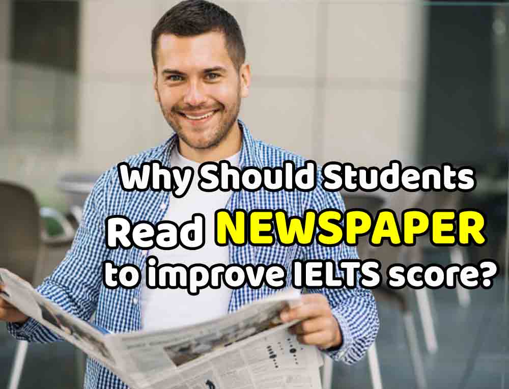 Why Should Students Read Newspaper To Improve IELTS Score? » Career ...