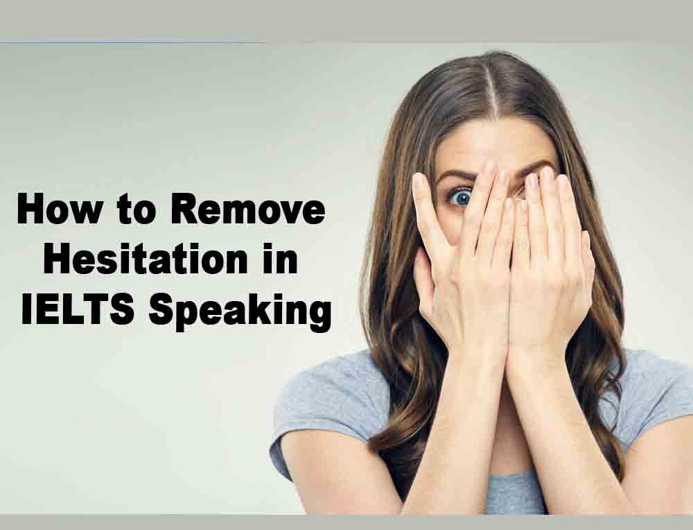 How To Remove Hesitation In IELTS Speaking » Career Zone Moga - CZ ...
