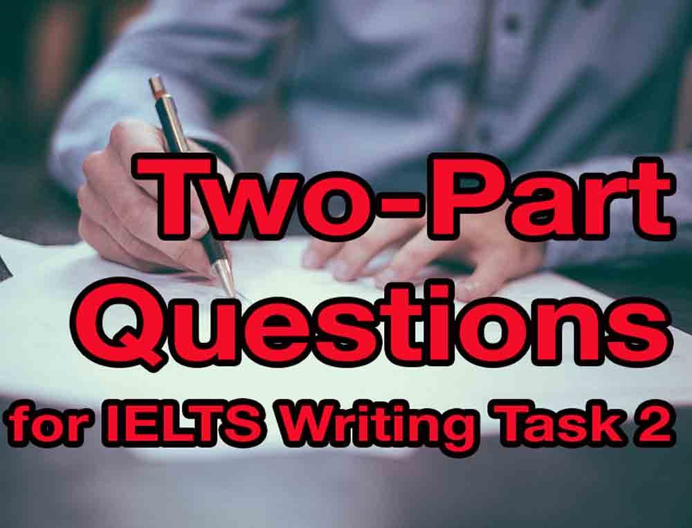 How To Write Two-Part Question In IELTS Writing Task 2 » Career Zone ...