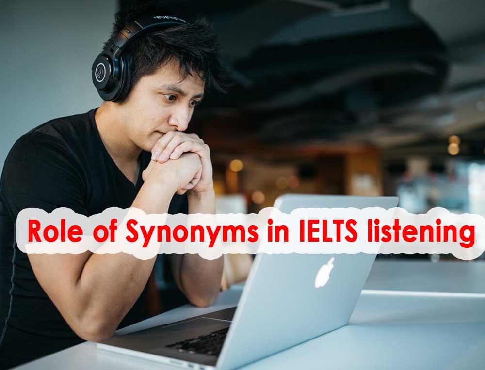 Role Of Synonyms In IELTS Listening » Career Zone Moga - CZ Ielts Legend