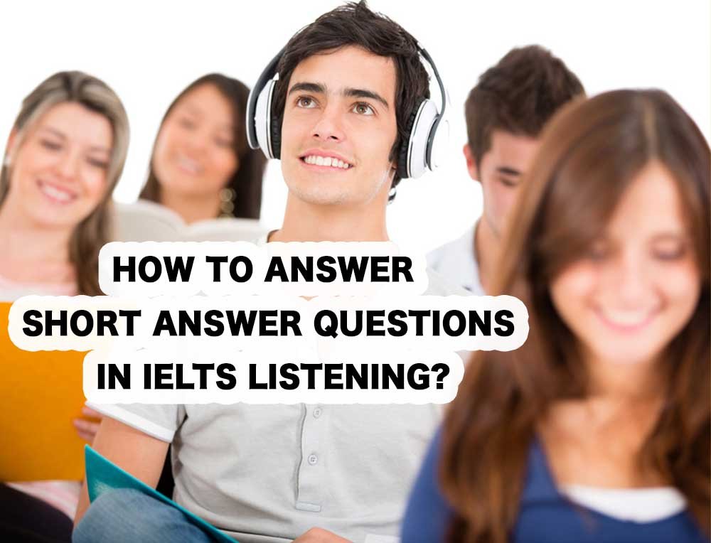 How To Answer Short Answer Questions In IELTS Listening? » Career Zone ...