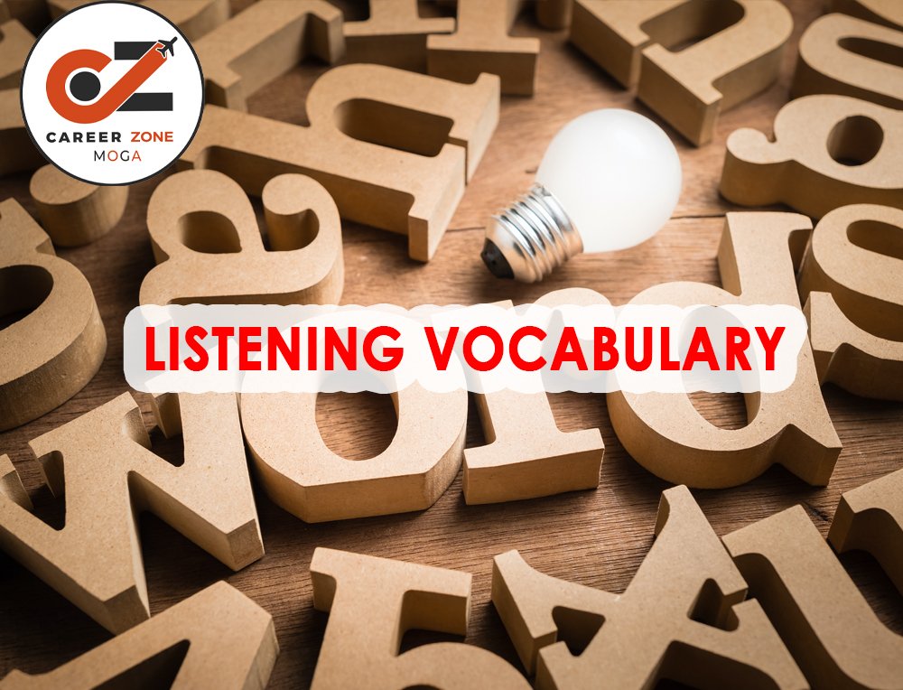 Listening Vocabulary » Career Zone Moga - CZ Ielts Legend