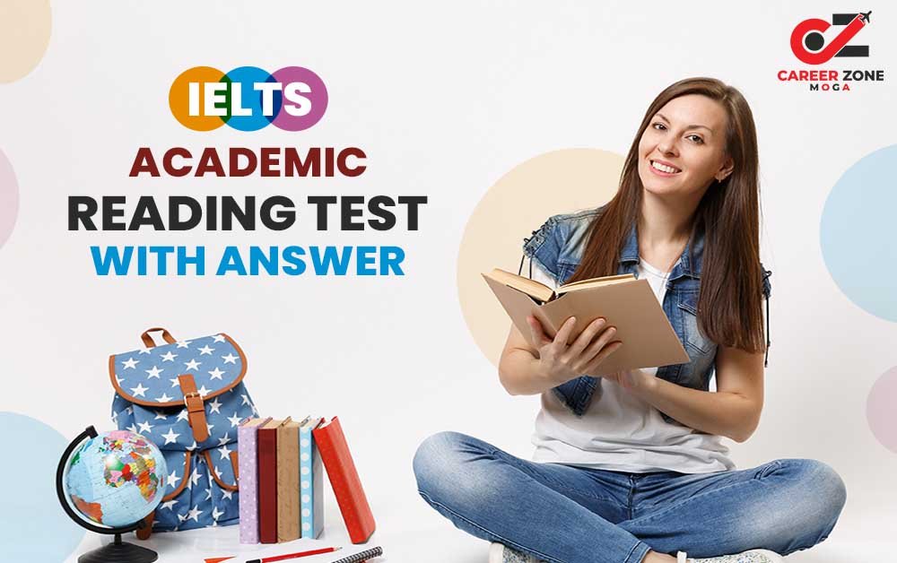 BEST IELTS Academic Reading Test 426 » Career Zone Moga - CZ Ielts Legend