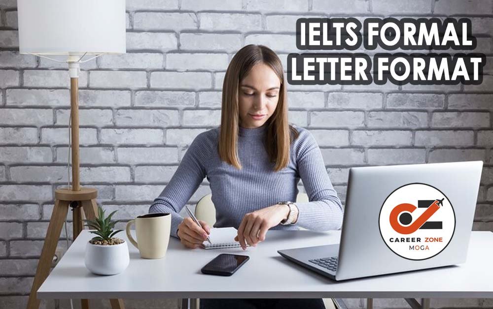 IELTS FORMAL LETTER FORMAT » Career Zone Moga - CZ Ielts Legend