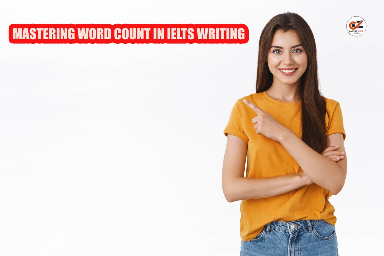 MASTERING WORD COUNT IN IELTS WRITING » Career Zone Moga - CZ Ielts Legend