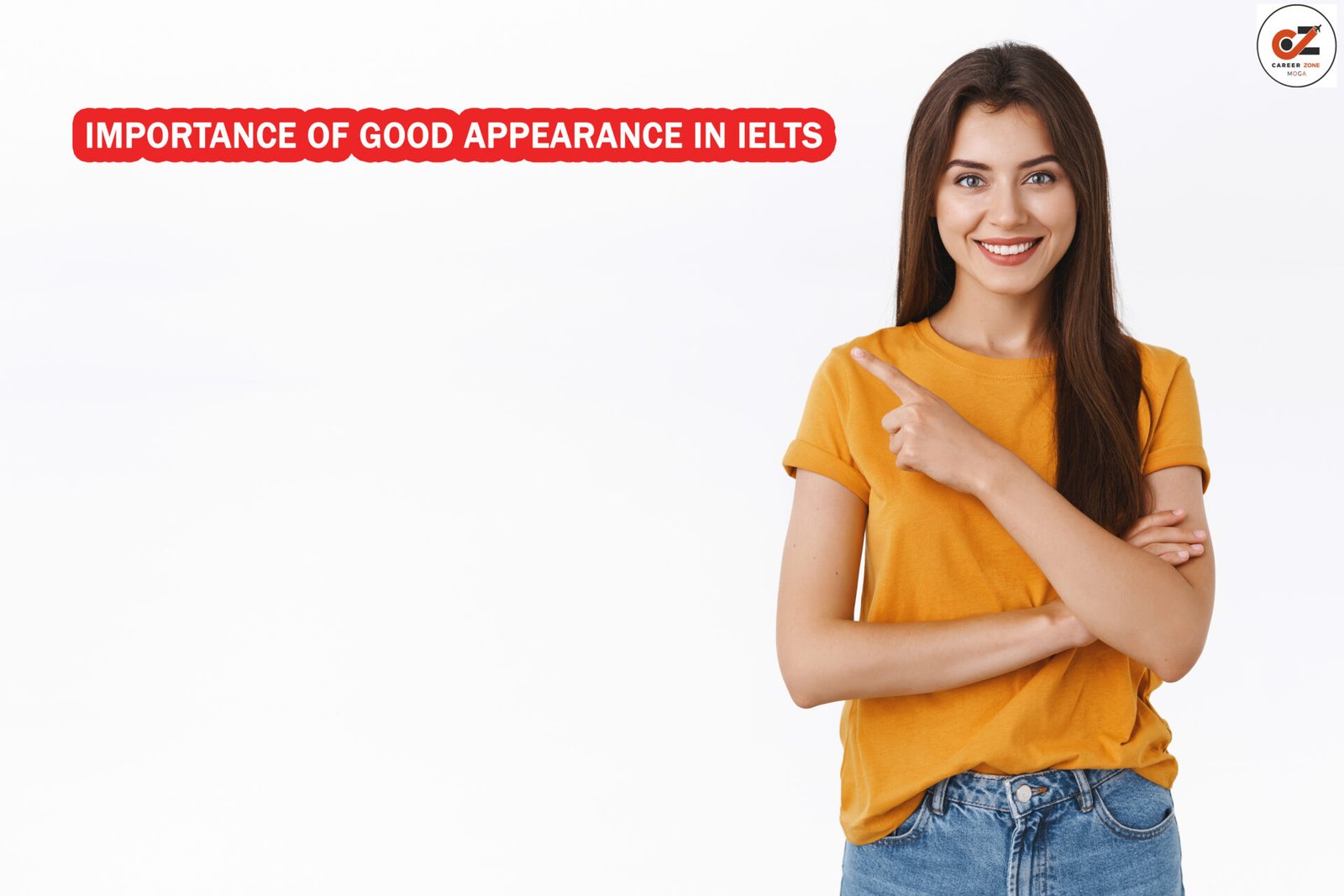 Importance Of Good Appearance In IELTS » Career Zone Moga - CZ Ielts Legend